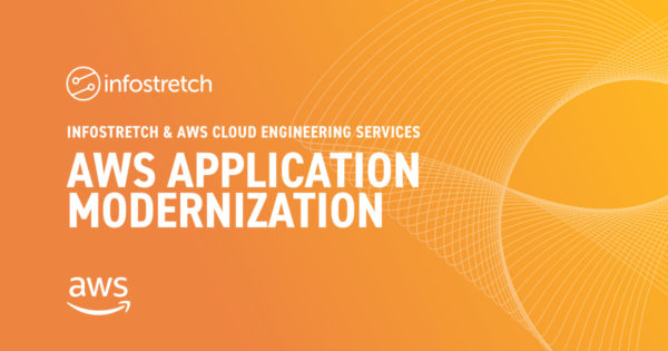 Application Modernization Aws Infostretch
